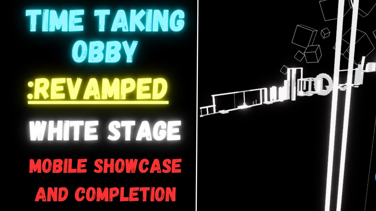 Time Taking Obby: REMASTERED | White stage (read desc) - YouTube