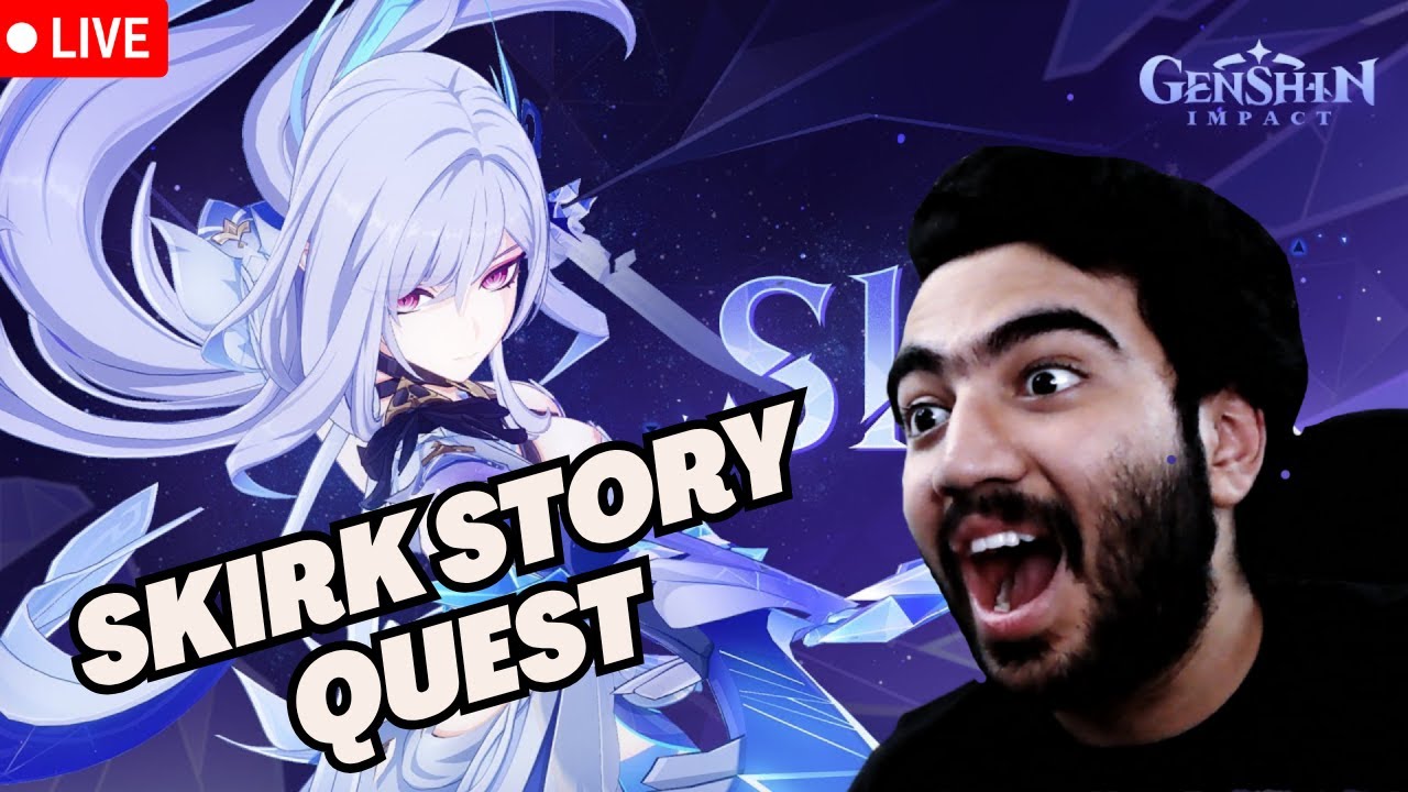 🔴LIVE GENSHIN IMPACT 5.7 SKIRK STORY QUEST AND EVENTS (ONE WELKIN ...
