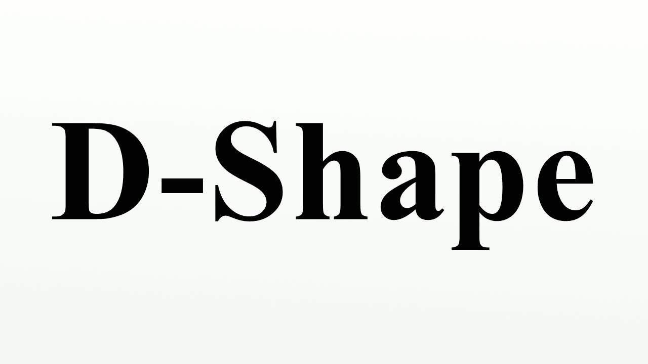 D-Shape - YouTube