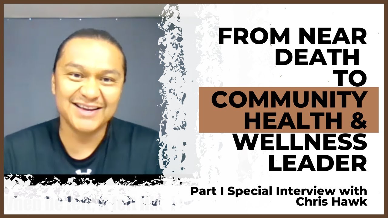 From Near Death to Community Health & Wellness Leader- PART I - Special ...