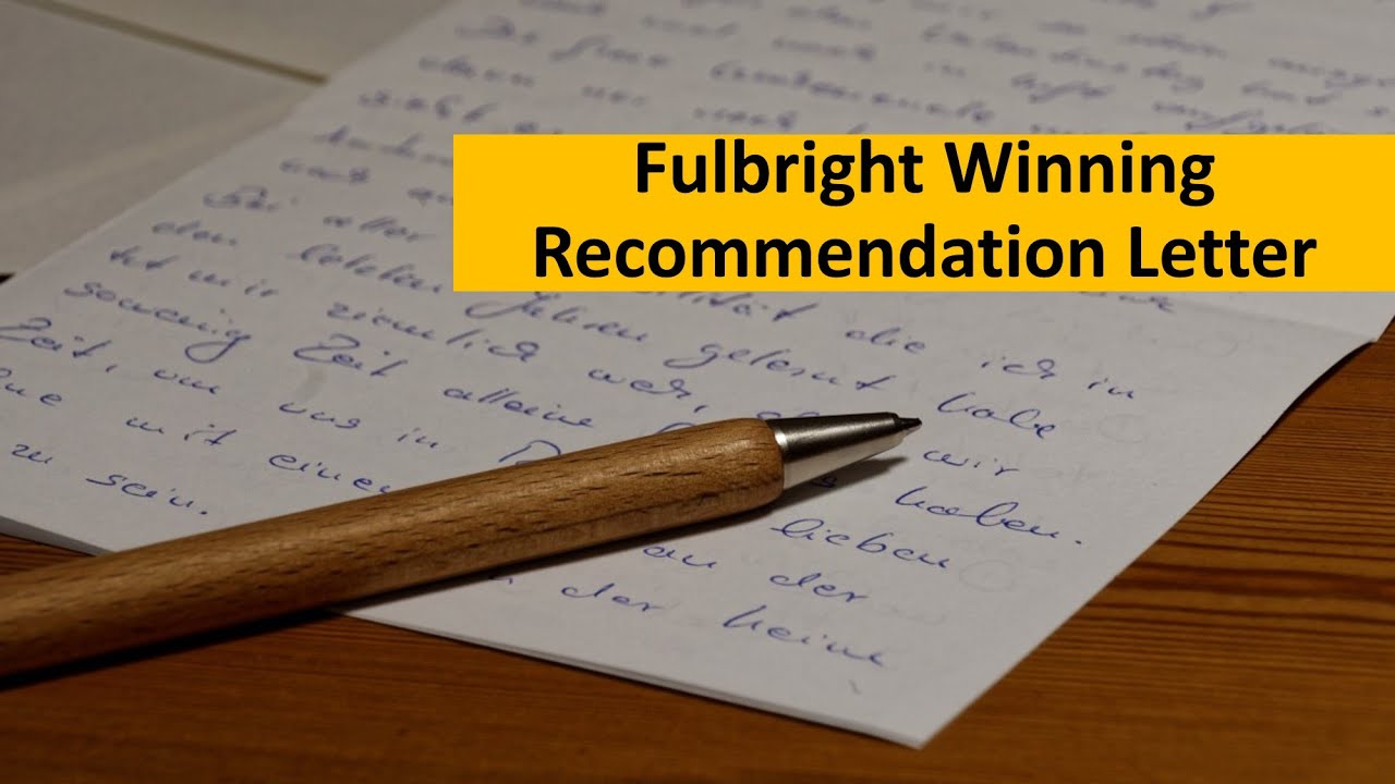 Writing Fulbright Winning Recommendation Letters - YouTube