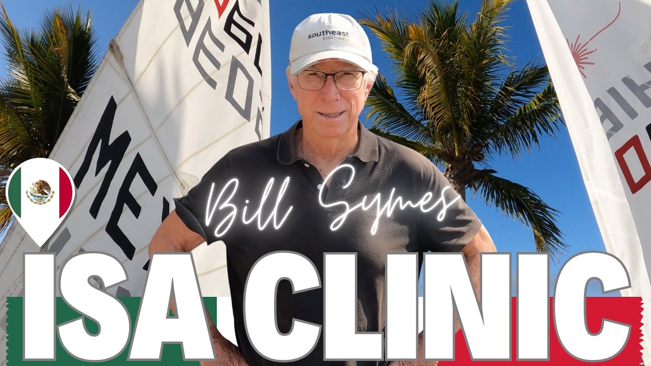 👑Bill Symes Masters Gold Medal Clinic at International Sailing Academy ...