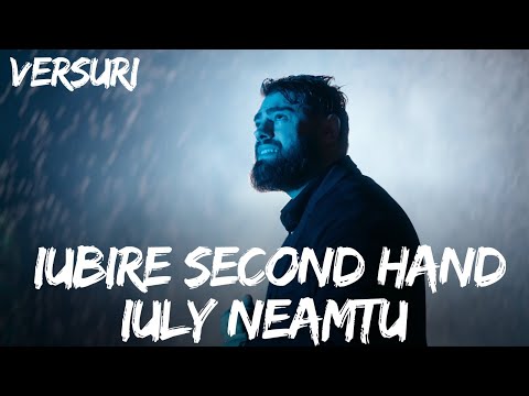 Iuly Neamtu - Iubire second hand | Versuri
