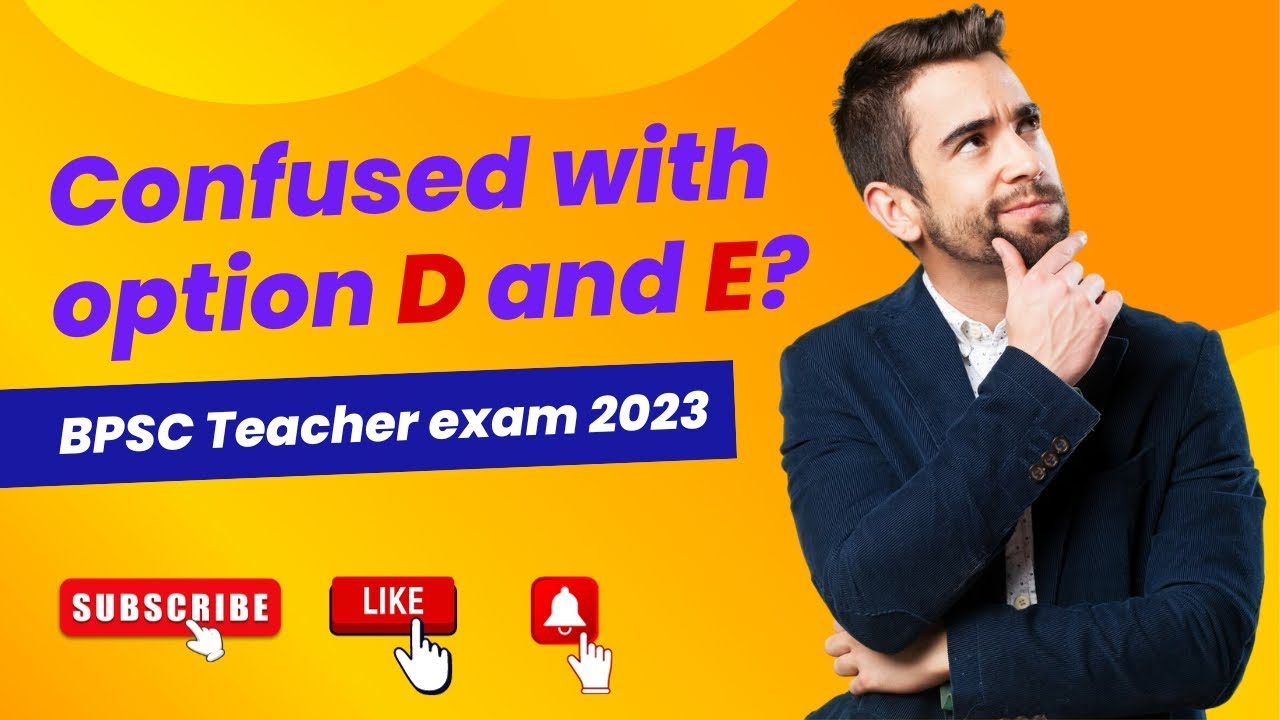 BPSC Teacher Exam 2023 || Confusion with D & E Options || Short Video ...