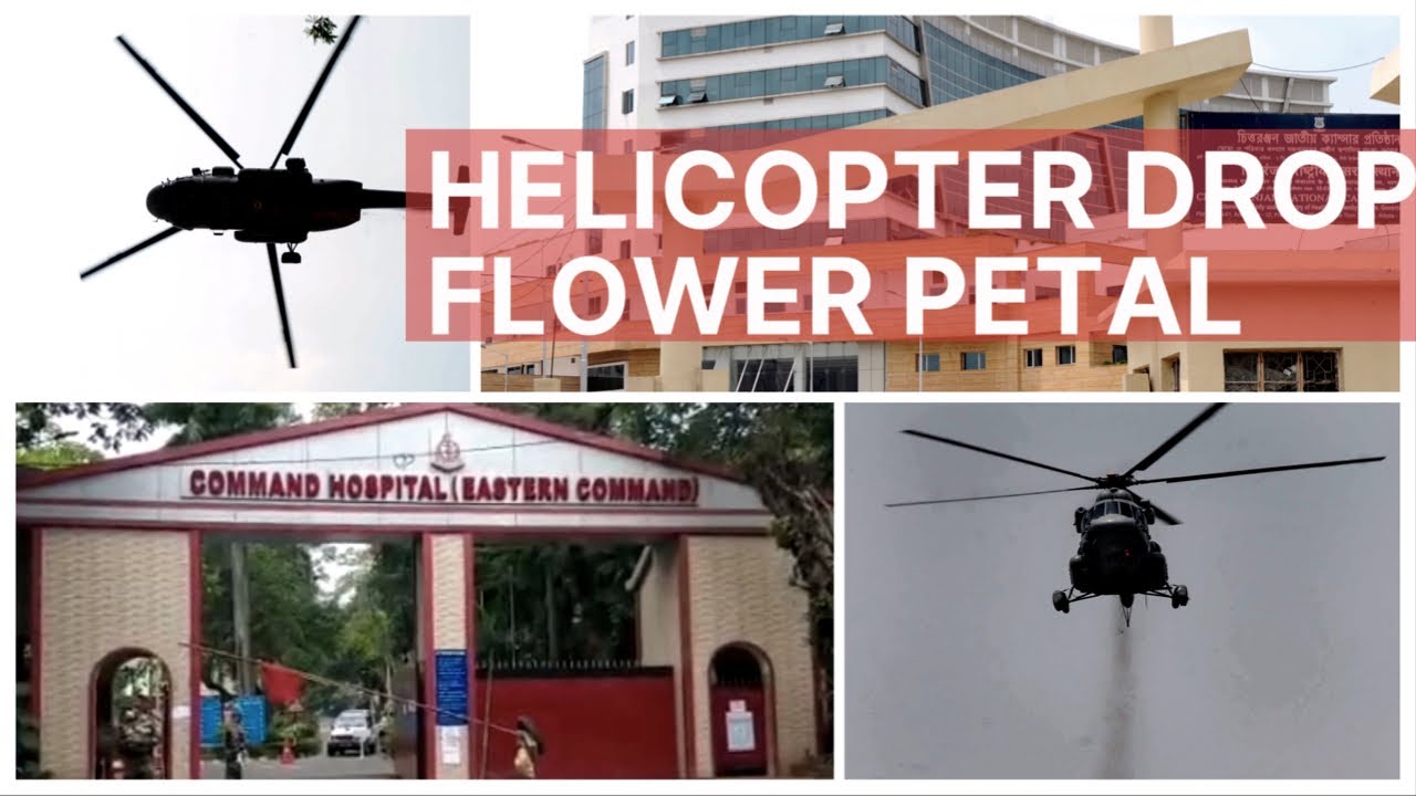 Helicopter drop flower petal on Command Hospital and CNCI to show ...