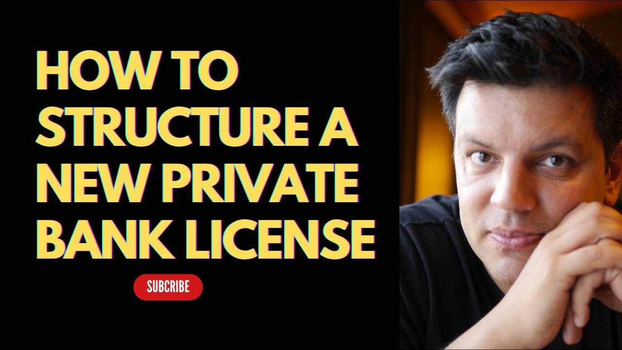 How to structure a new private bank license - YouTube