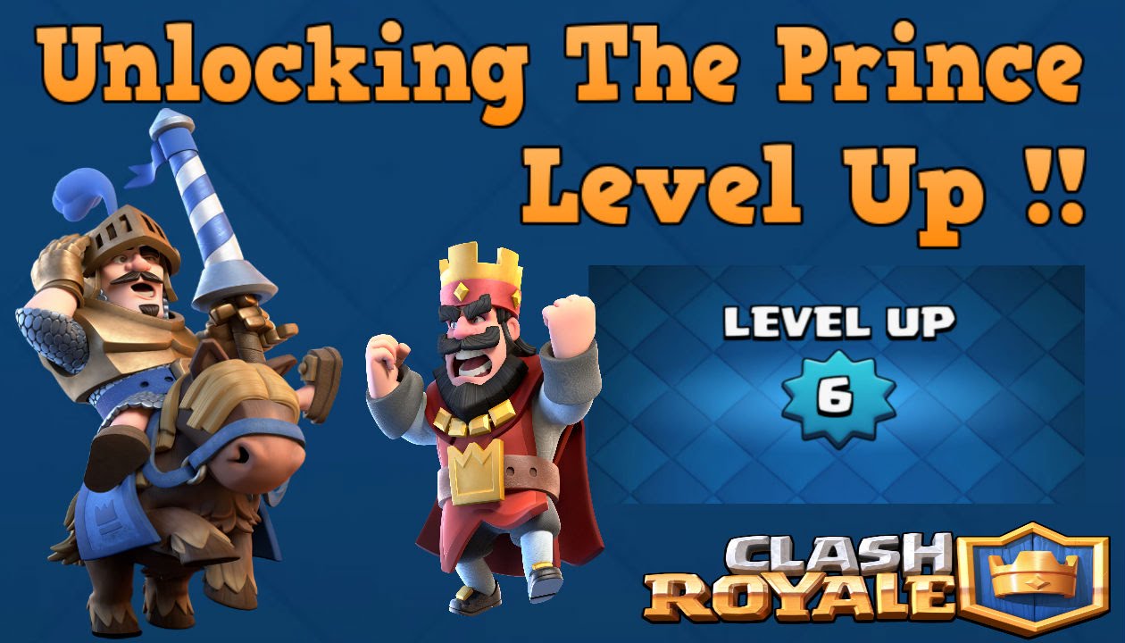 Clash Royale | Unlocking The Prince + Range Spell | Getting Level 6 ...
