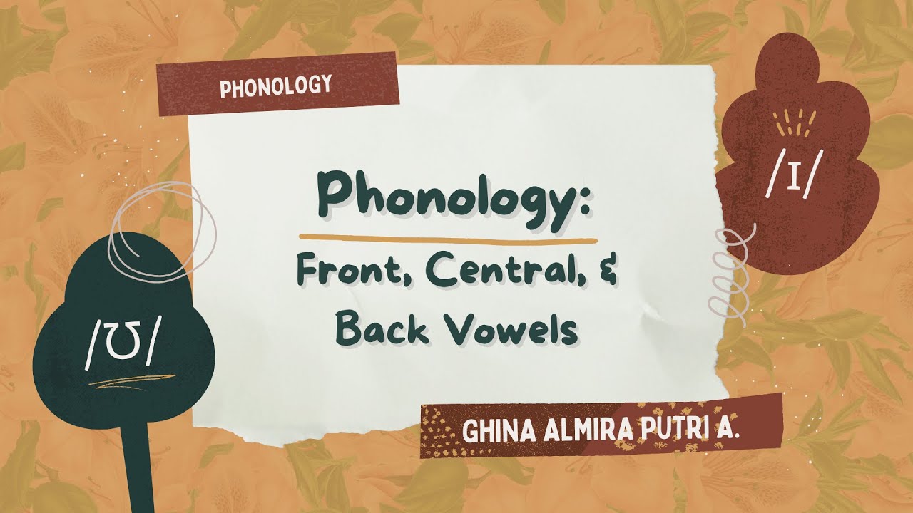 Phonology | Front, Central, and Back Vowels - YouTube