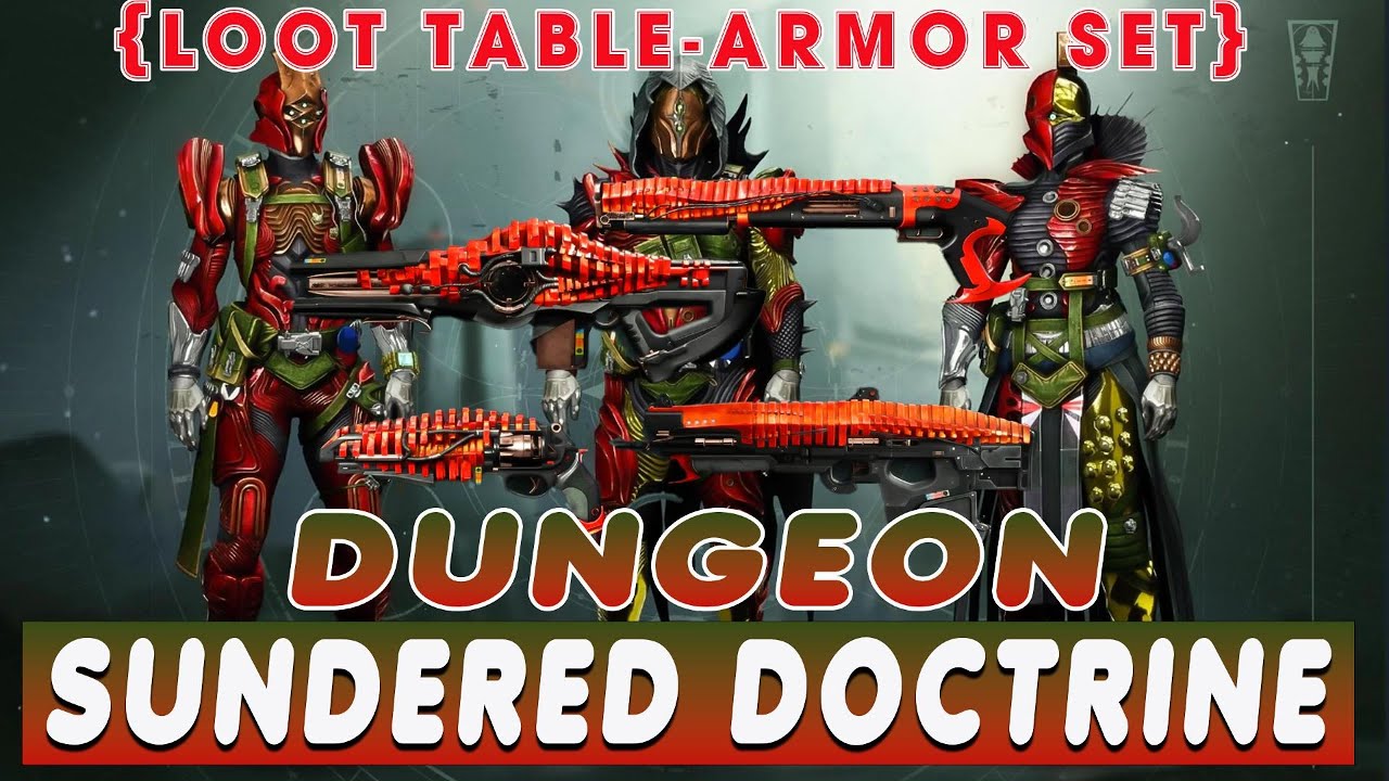 Destiny 2 Sundered Doctrine [Dungeon Loot Table, Armoe Set, Weapons ...