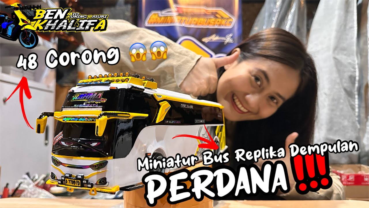 RILIS RAHMA NURSYIFA 48 CORONG FULL DEMPUL‼MINIATUR BUS BASURI RKC🔥 ...