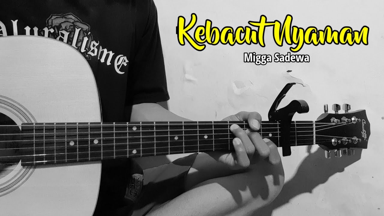 KEBACUT NYAMAN - Migga Sadewa ( cover akustik ) - YouTube