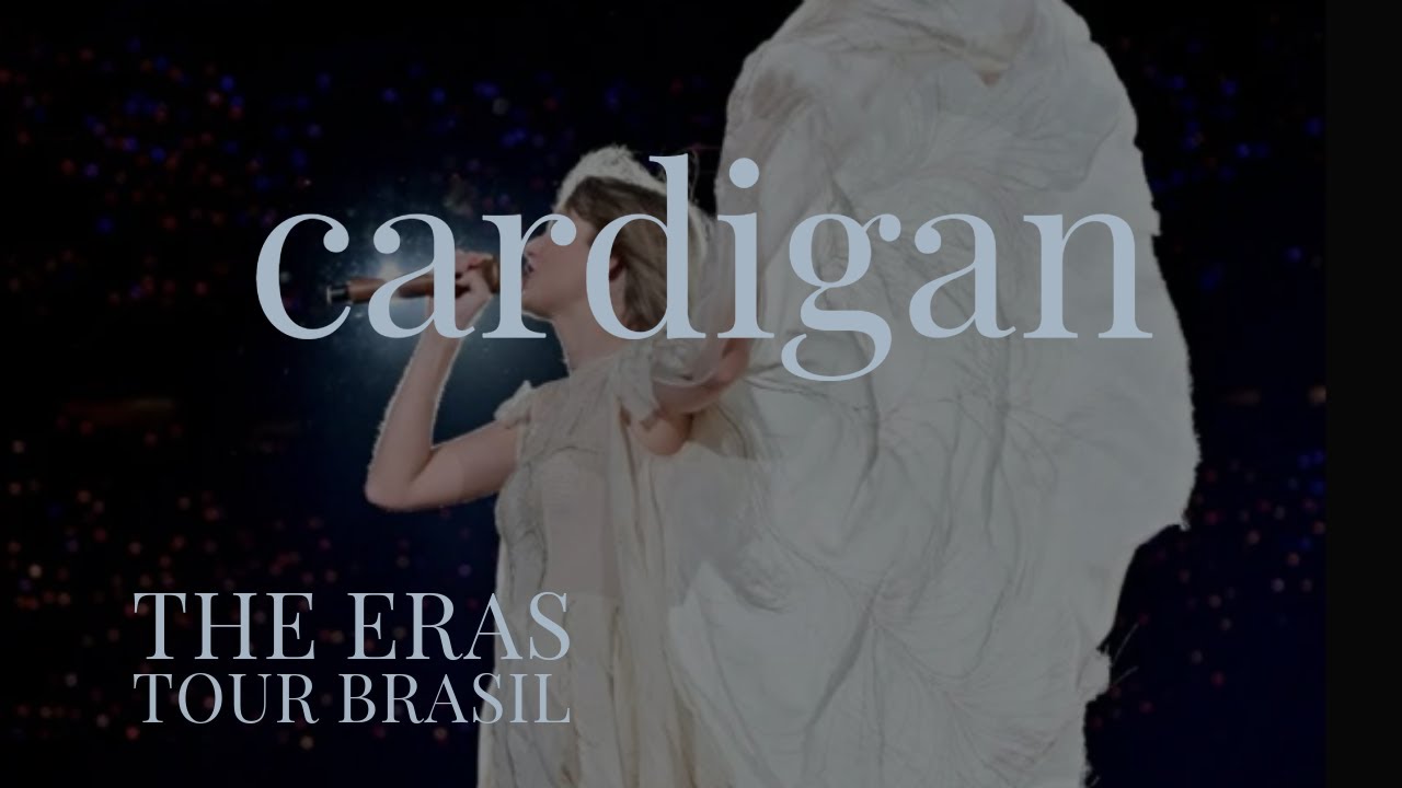 Cardigan - Set Folklore - The Eras Tour - Taylor Swift - São Paulo - 26 ...