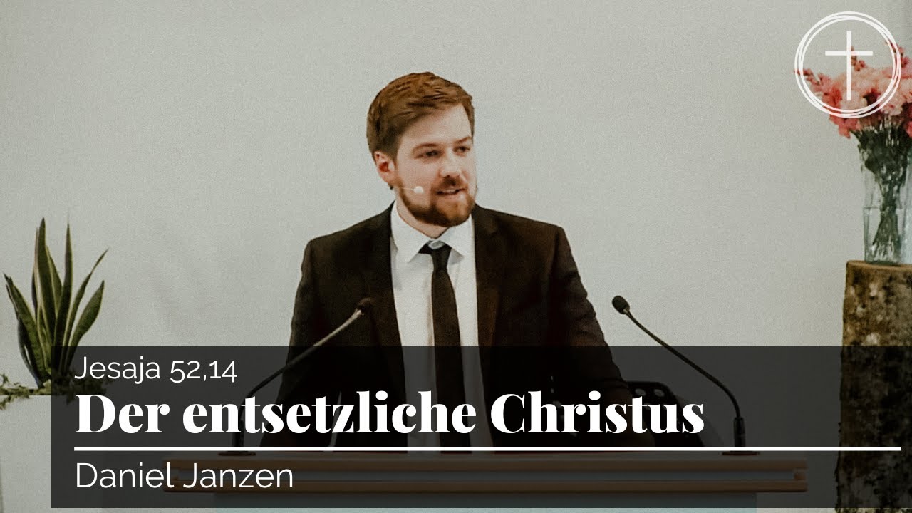 Der entsetzliche Christus (Jesaja 52,14) | Predigt - YouTube