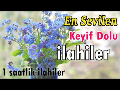 İLAHİLER DİNLE / En Sevilen Keyif Dolu İlahiler - Aranan Meşhur İlahiler - En Güzel İlahiler Kervanı