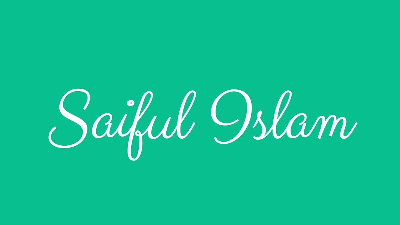 Learn how to Sign the Name Saiful Islam Stylishly in Cursive Writing ...