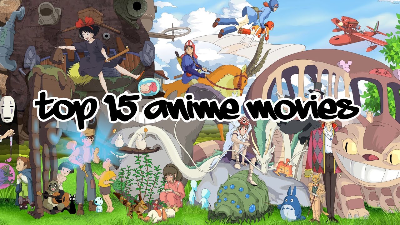 Mr. Tim - Top 15 Favorite Anime Movies - YouTube