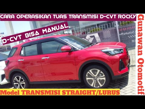 CARA PAKAI TRANSMISI MATIC ROCKY 1.2 X CVT ADS M CVT 2021|CARA MENGGUNAKAN MOBIL MATIC