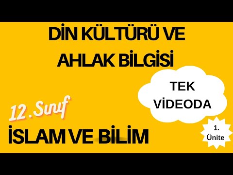 Din Kültürü ve Ahlak Bilgisi | 12. Sınıf | 1. Ünite | İslam ve Bilim