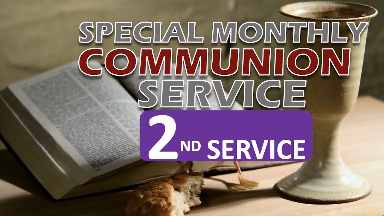 SPECIAL COMMUNION SERVICE | 2ND SERVICE | 8TH JANUARY 2023 - YouTube