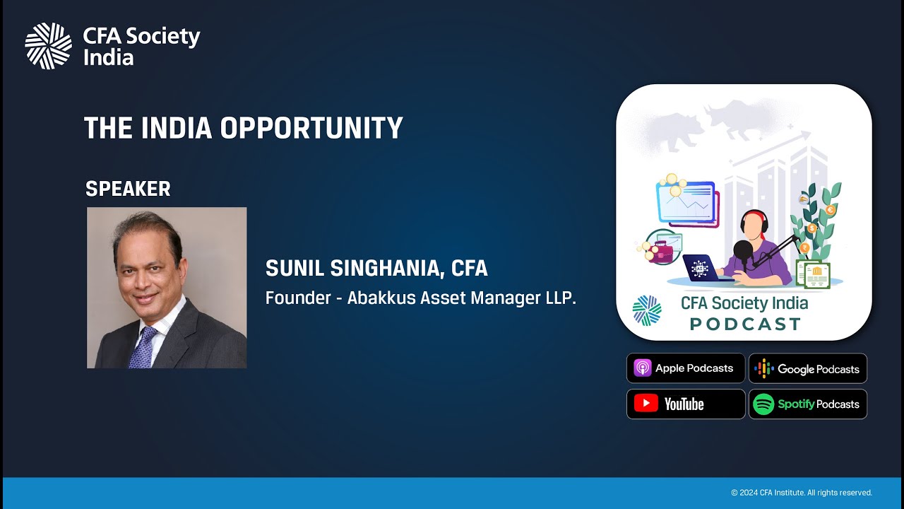 The India Opportunity - Mr. Sunil Singhania, CFA | Founder, Abakkus ...