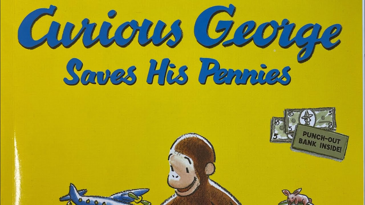 Curious George saves his pennies. Children’s bedtime story read out ...