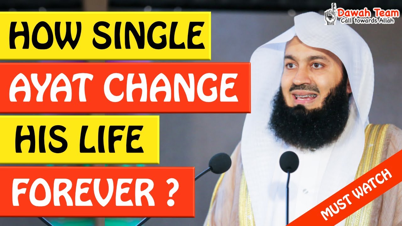 🚨HOW SINGLE AYAT CHANGE HIS LIFE FOREVER🤔 - Mufti Menk - YouTube