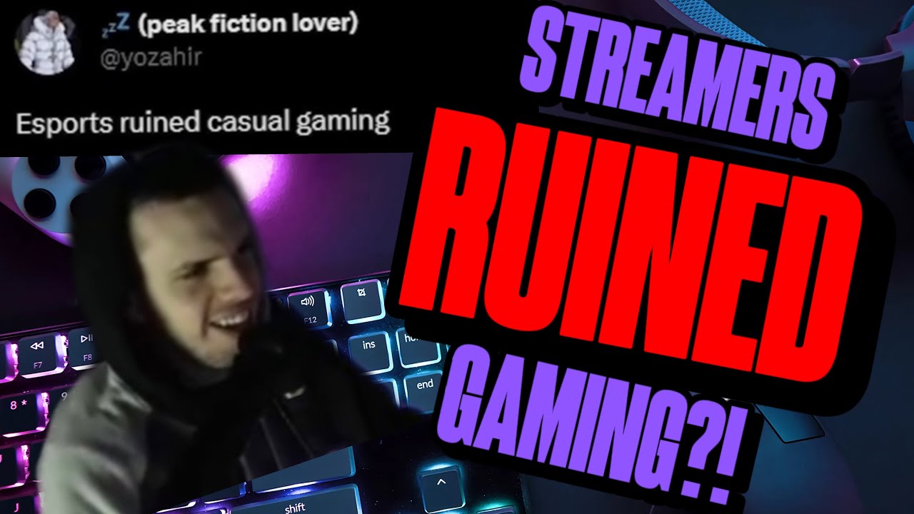 Are STREAMERS Ruining Gaming?! - YouTube
