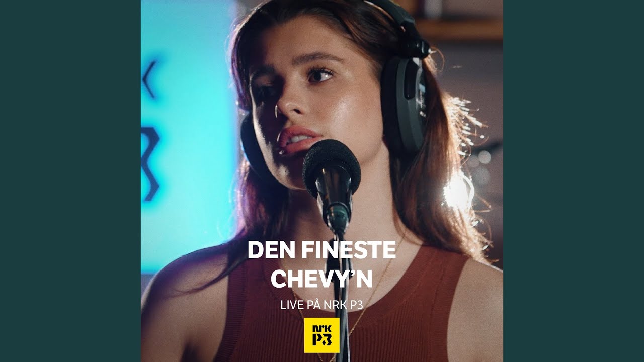 Den fineste Chevy'n (Live på NRK P3) - YouTube