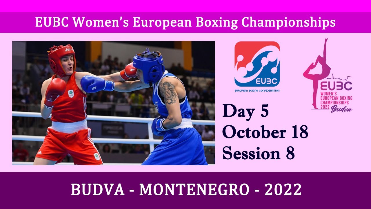 EUBC Women’s EBC – BUDVA 2022 – Day 5 – Session 8 - YouTube