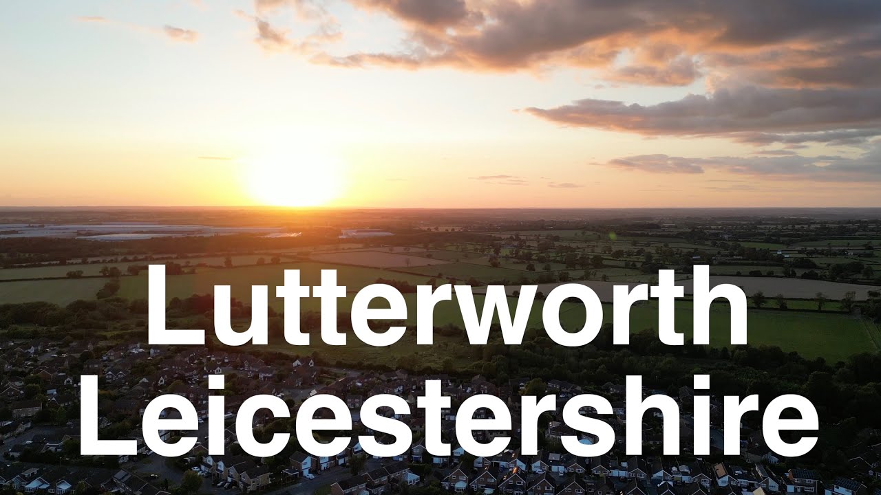 Lutterworth By Drone 4K - YouTube