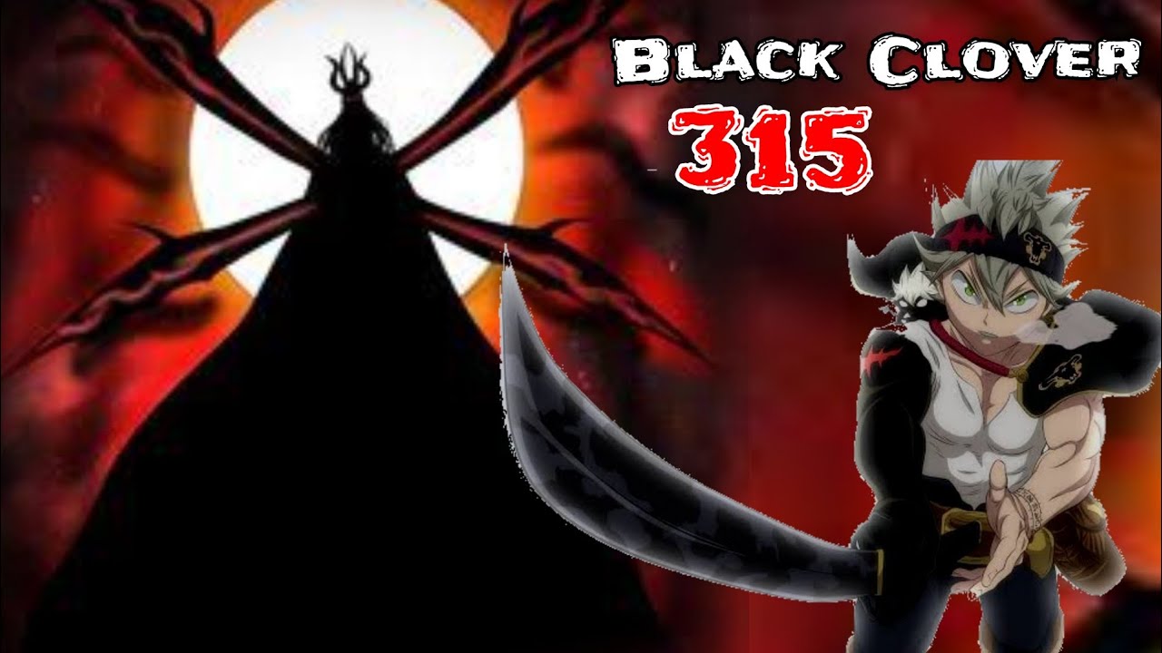 BLACK CLOVER 315 - RAJA IBLIS VS MANUSIA TANPA SIHIR | ASTA VS LUCIFERO ...