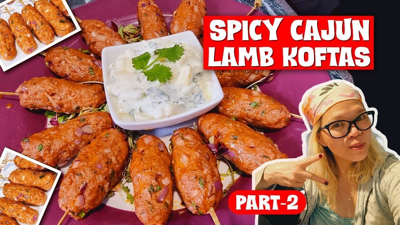 MAKE SPICY CAJUN LAMB KOFTAS part-2 | Easy Lamb Kofta Recipe - YouTube