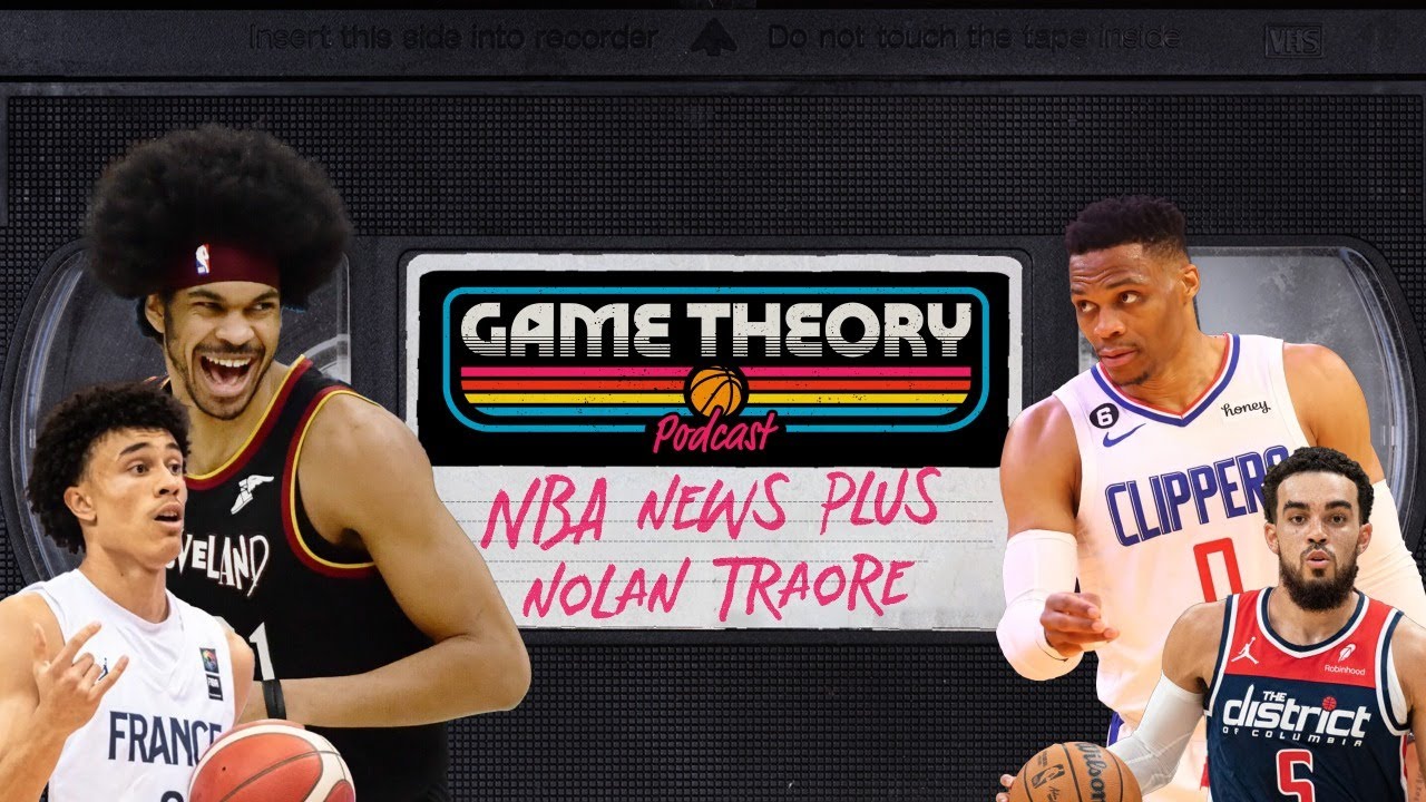 Russell Westbrook To Denver, Jarrett Allen Extends, Nolan Traore ...