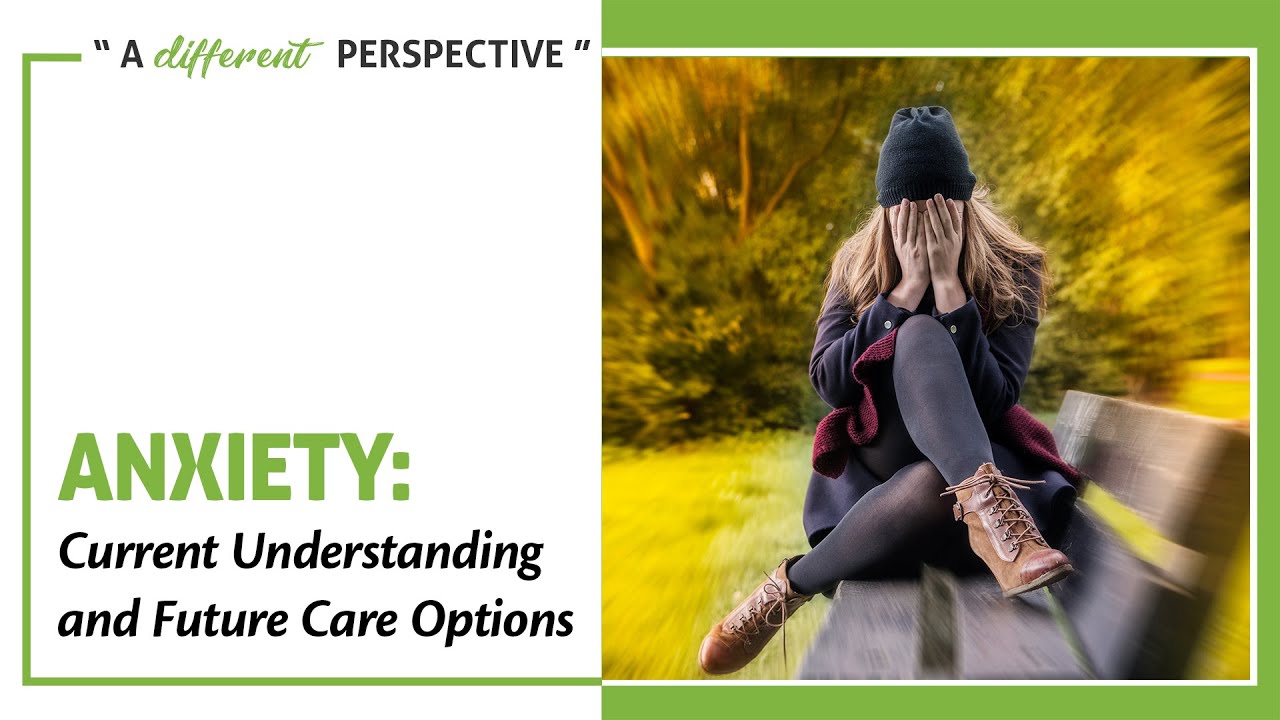 Anxiety | A Different Perspective | Episode 109 - YouTube
