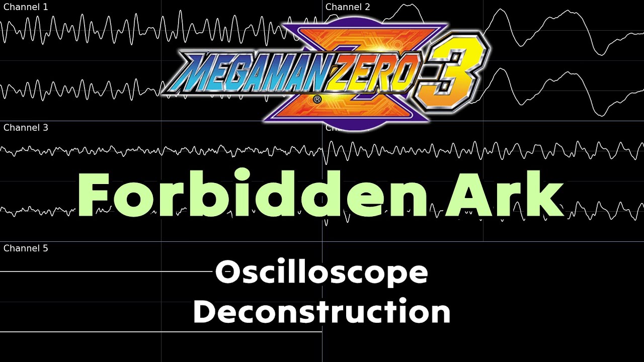 Forbidden Ark (Mega Man Zero 3) -- Oscilloscope Deconstruction - YouTube Music