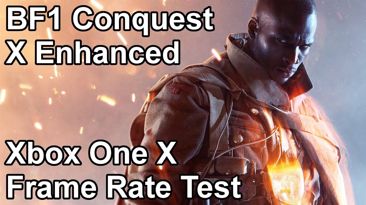 Battlefield 1 Conquest Multiplayer Xbox One X Frame Rate Test (X ...