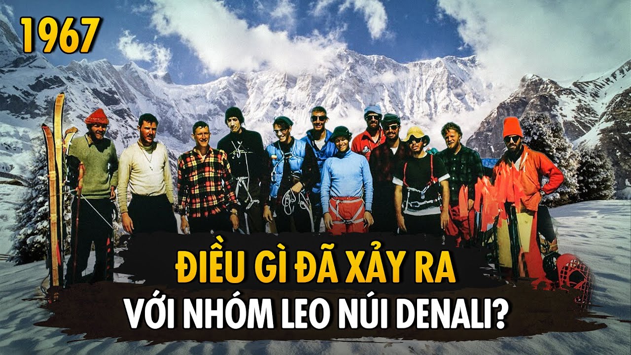 Thảm Kịch Với 7 Người Leo Núi Denali 1967 - Ngọn Núi Cao Nhất Bắc Mỹ ...