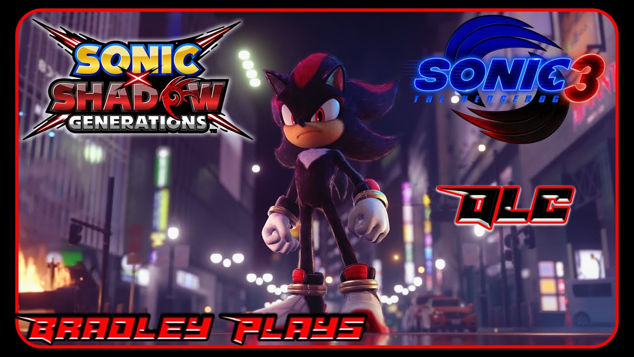 MOVIE SHADOW IN A SONIC GAME! | Bradley Plays: Shadow Generations Movie ...