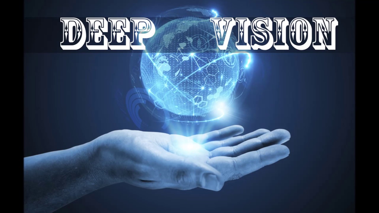 DEEP VISION - YouTube