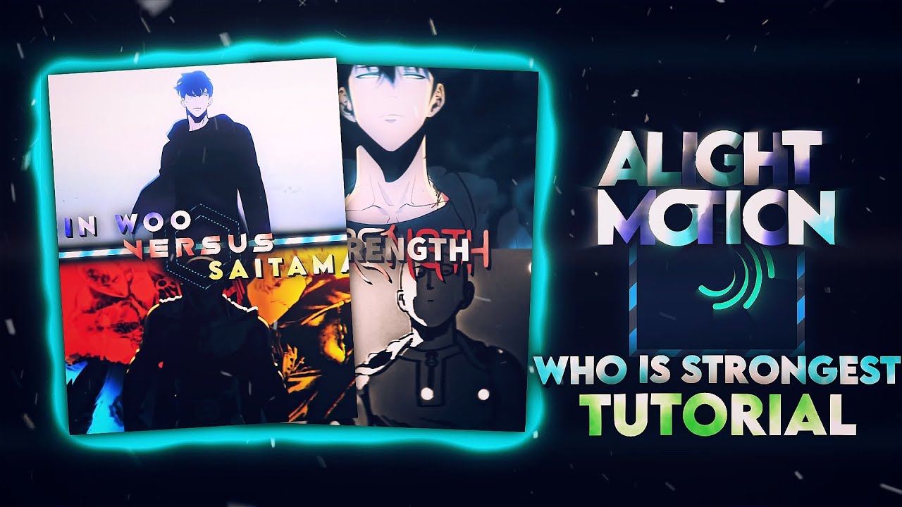 Who is strongest Basic Tutorial Edit !! Alight Motion - YouTube