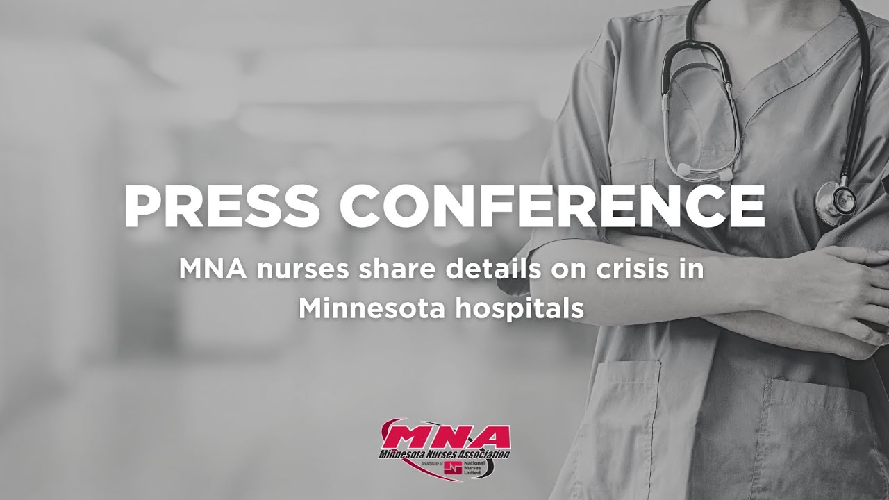 MNA nurses detail crisis in Minnesota hospitals - 12/20/21 - YouTube