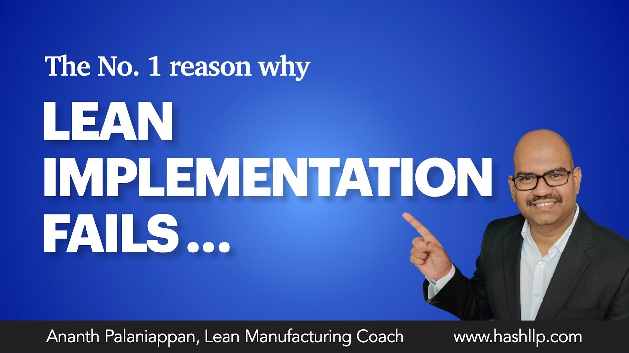The No. 1 reason why Lean Implementation FAILS in any organization ...