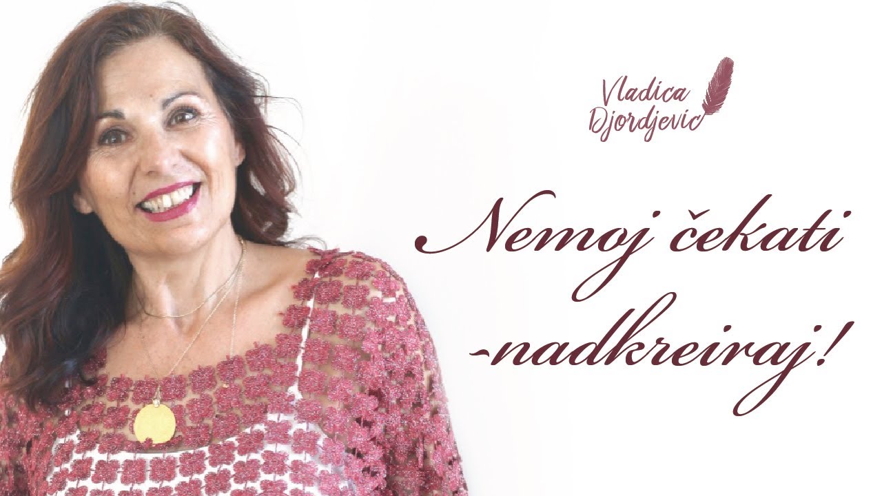 Nemoj cekati - nadkreiraj! - YouTube