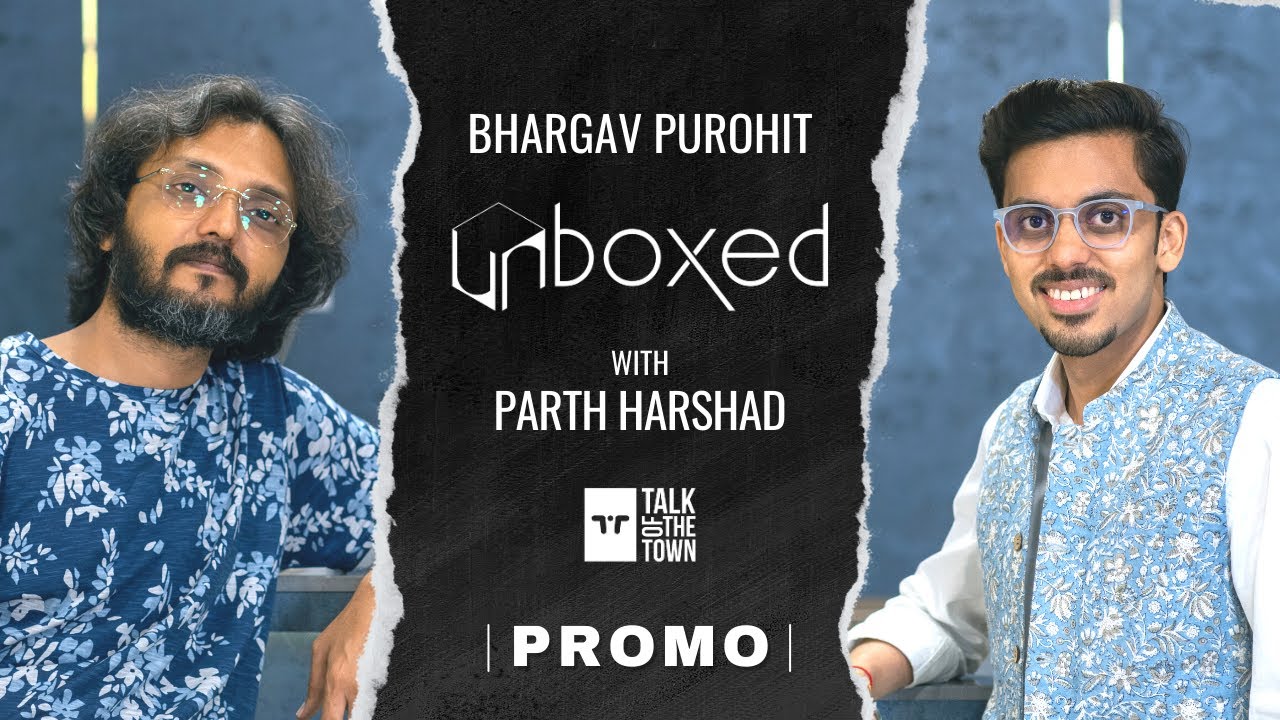 Bhargav Purohit Unboxed with Parth Harshad | EP03 | Promo - YouTube