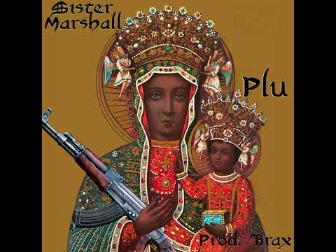 Plu - Sister Marshall(Prod By Brazx)