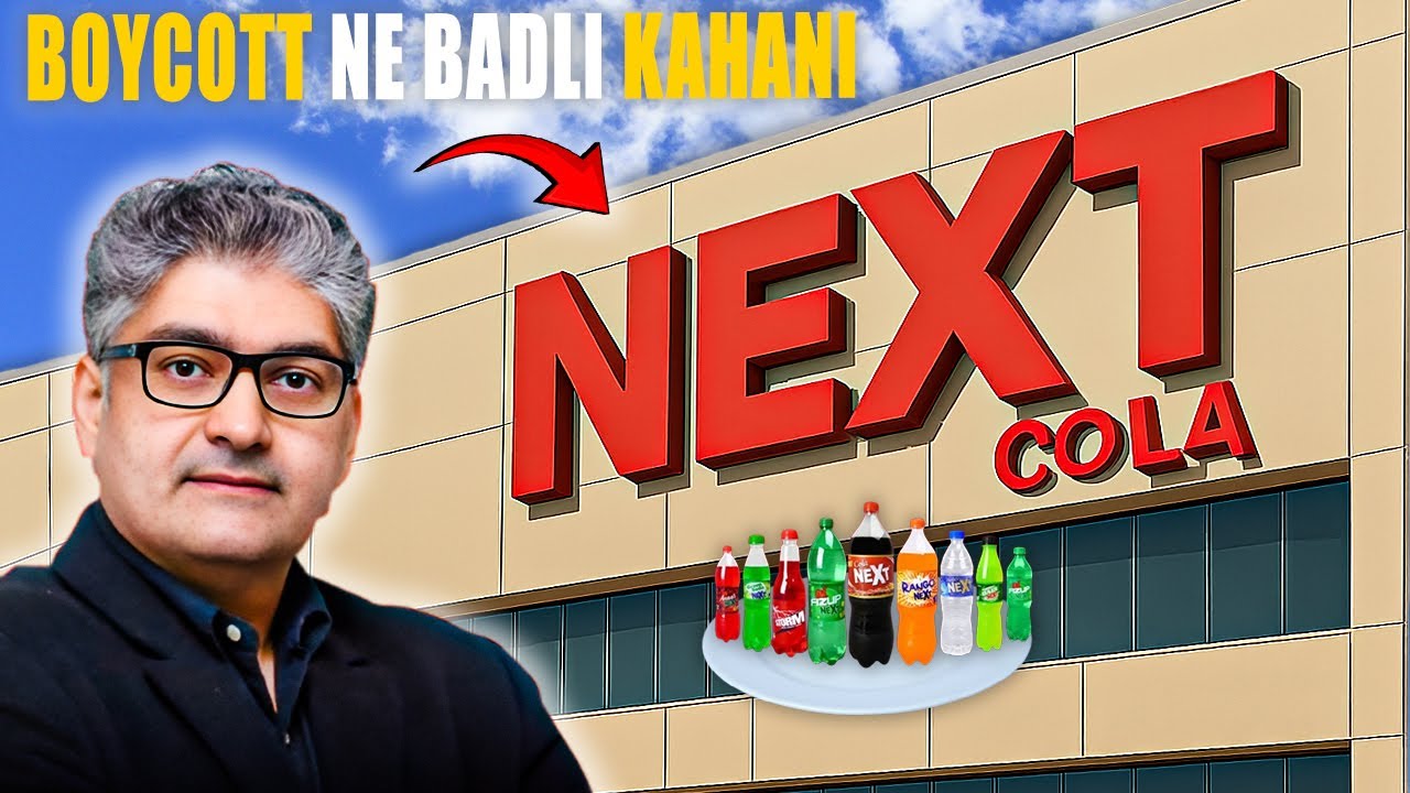How Cola Next Challenged Pepsi & Coke | A Pakistani Brand’s Bold ...