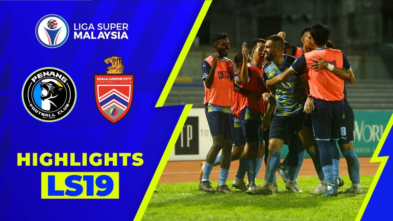 Penang FC 1-0 Kuala Lumpur City FC | Liga Super 2022 Highlights - YouTube
