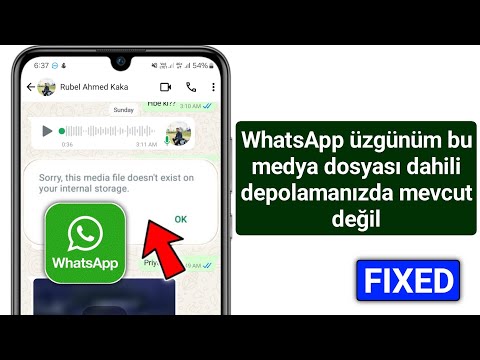 WhatsApp'ı düzeltin, üzgünüm bu medya dosyası dahili depolama alanınızda mevcut değil 2025