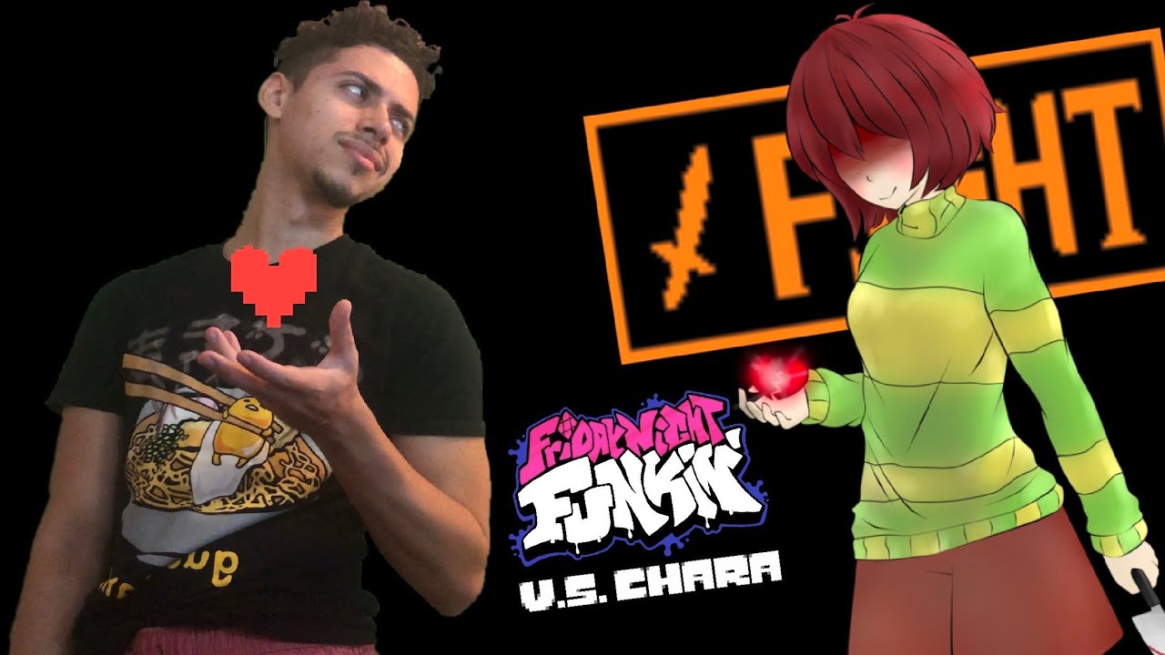 CHARA FUNKIN WITH ME ON A FRIDAY NIGHT!? | Friday Night Funkin’ - V.S ...