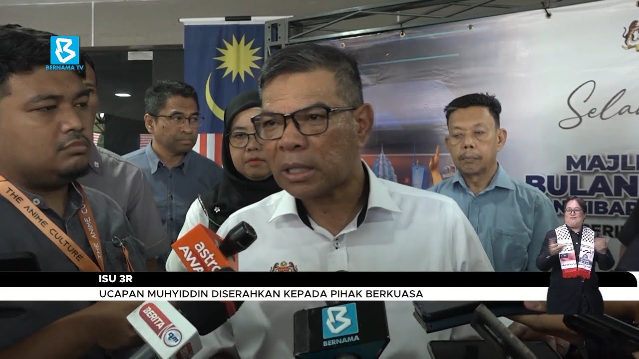 Isu 3R: Ucapan Muhyiddin diserahkan kepada pihak berkuasa - YouTube